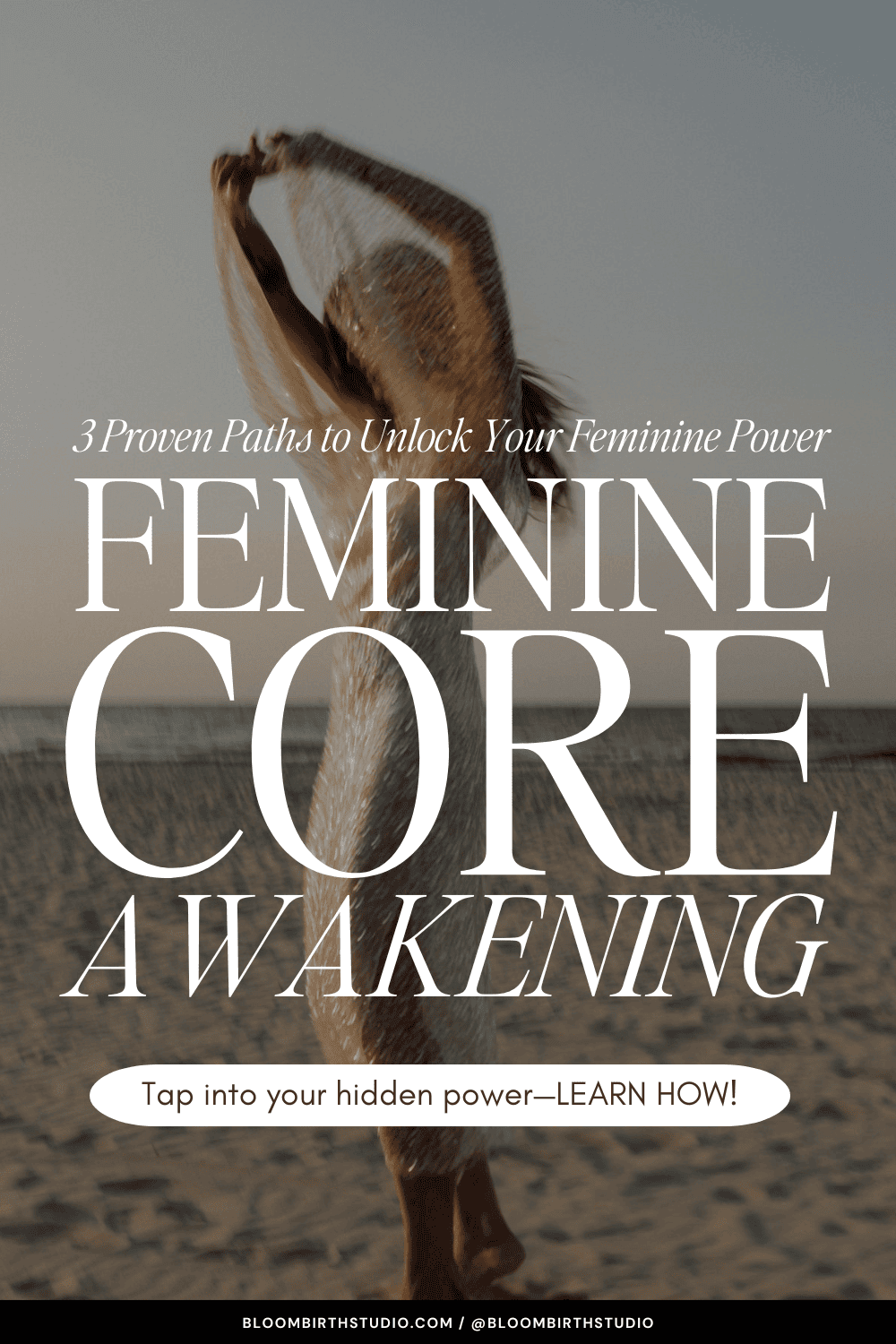 Feminine Core Wisdom: 3 Life-Changing Ways To Activate It
